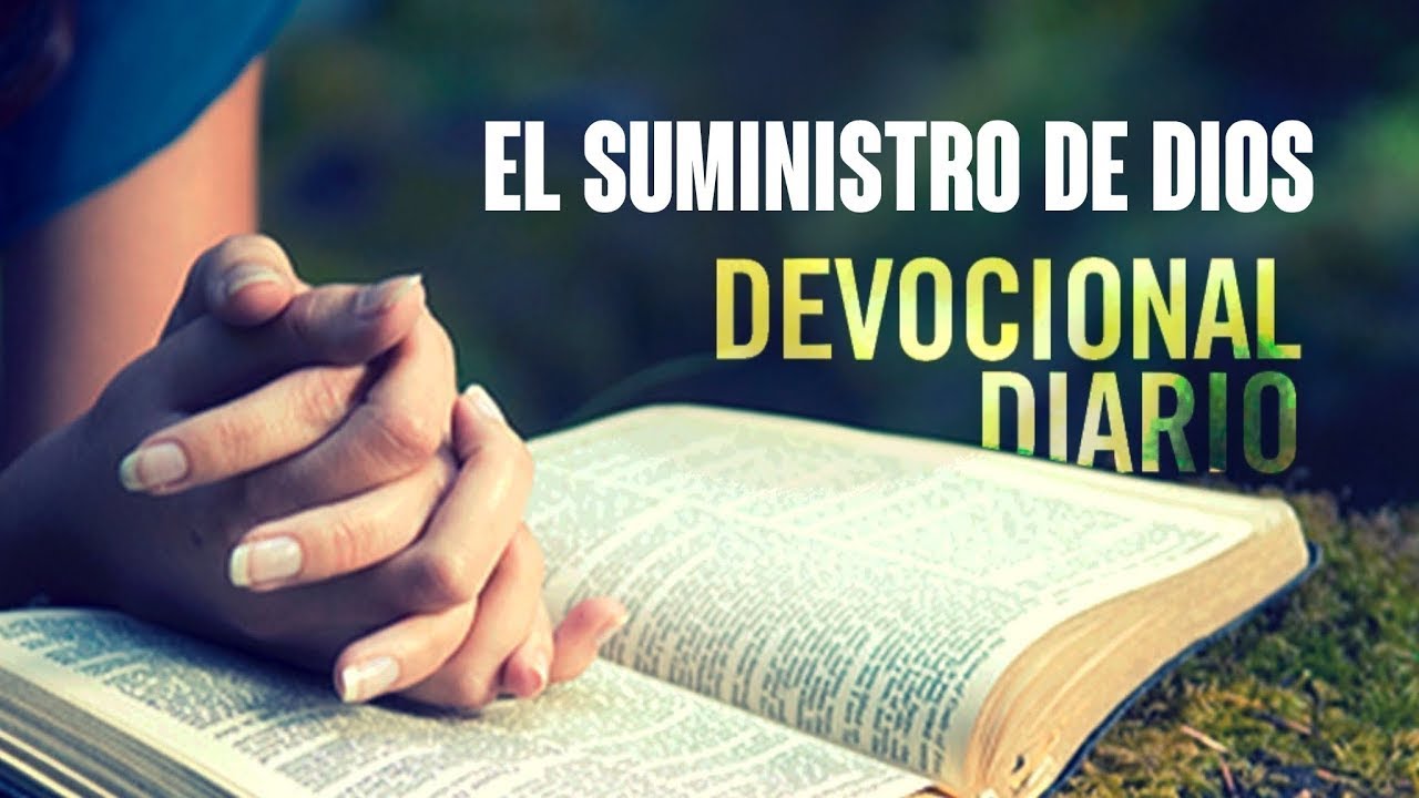 DEVOCIONAL DEL DIA| El Suministro de Dios #2 - YouTube