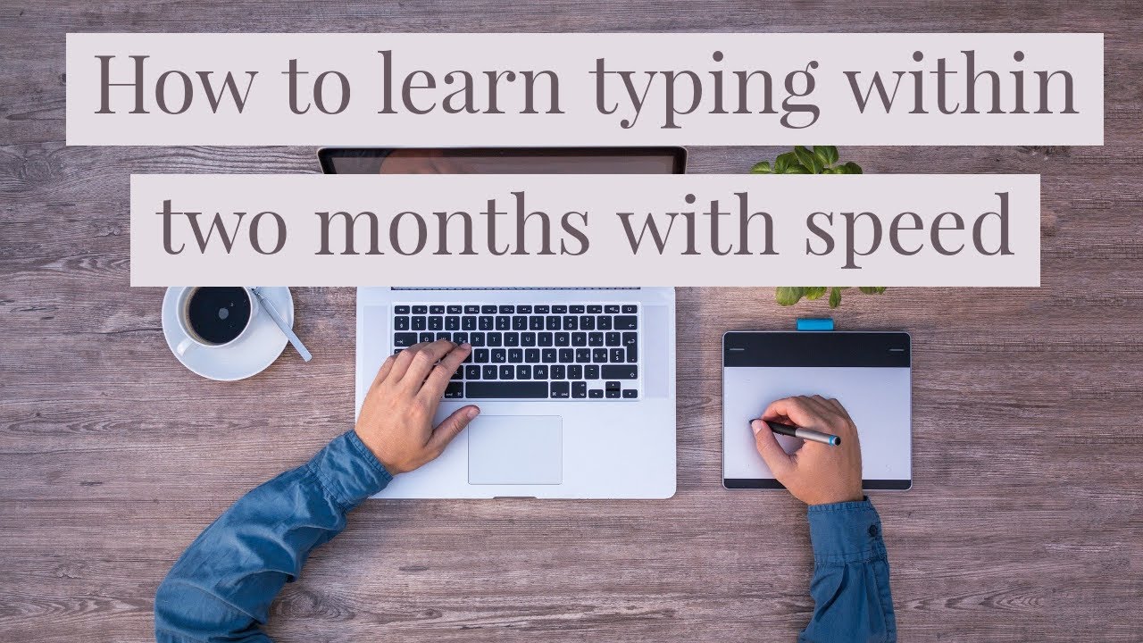 How to learn typing within two months with speed - YouTube