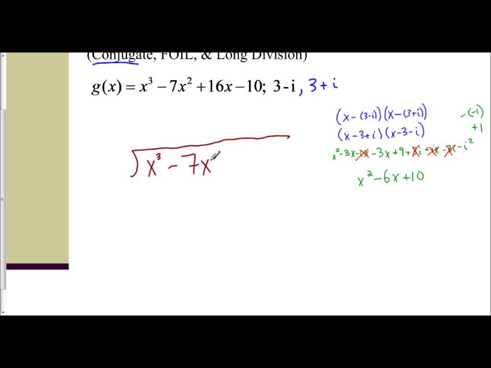 Lesson 6.7 (Part 2) - Finding Zeros using Conjugates & Long Division ...