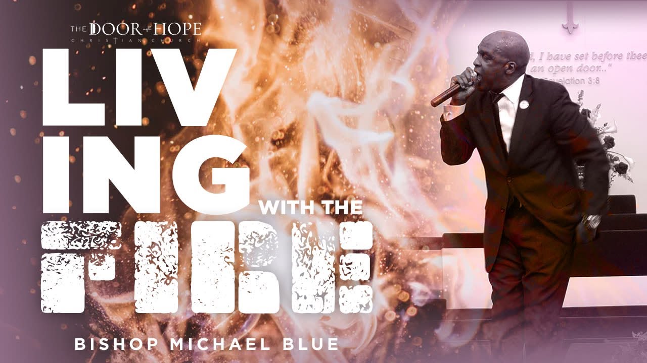 Living in the Fire | Resurrection Sunday | Bishop Michael A. Blue - YouTube