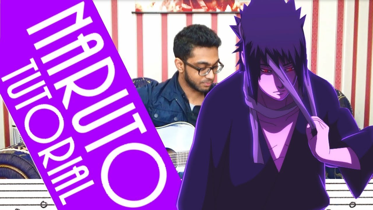 【TUTORIAL】 【TABS】 Naruto Shippuden - Sasuke's Theme (Hatred) OST ...