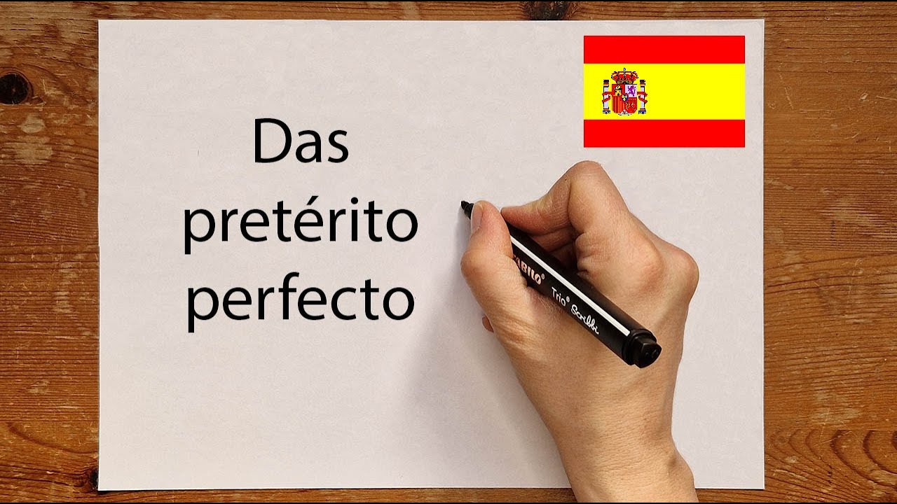 El pretérito perfecto einfach erklärt - Bildung / Spanische Zeiten in ...