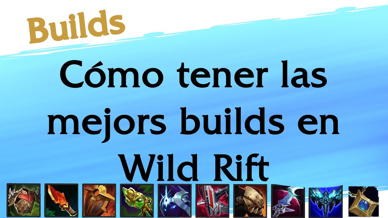 Cómo tener las mejores builds en Wild Rift - YouTube