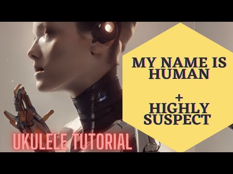 MY NAME IS HUMAN - HIGHLY SUSPECT (Easy ukulele tutorial and play along ...