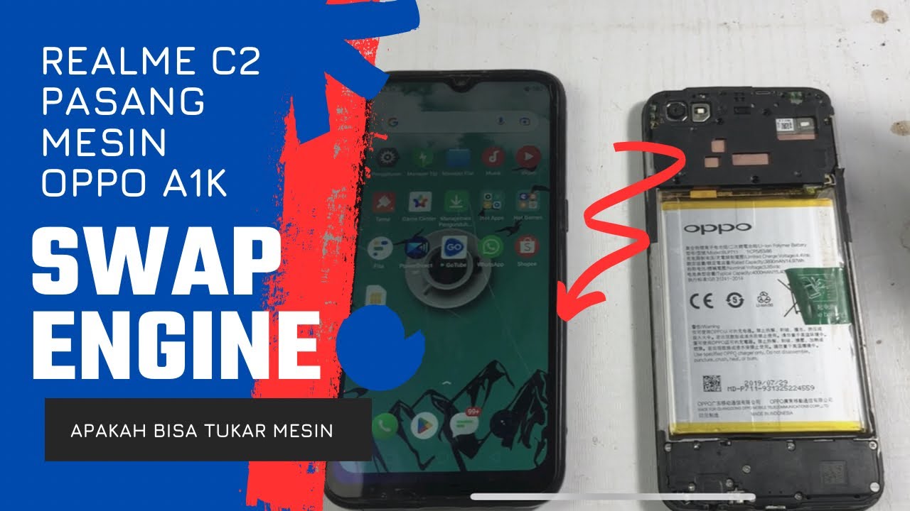 TUKAR MESIN OPPO A1k dan REALME C2 / PERSAMAAN REALME C2 dan OPPO A1K ...