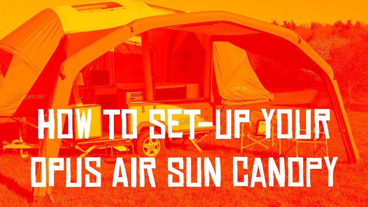 OPUS Air Sun Canopy Set-Up - UK/EU - YouTube