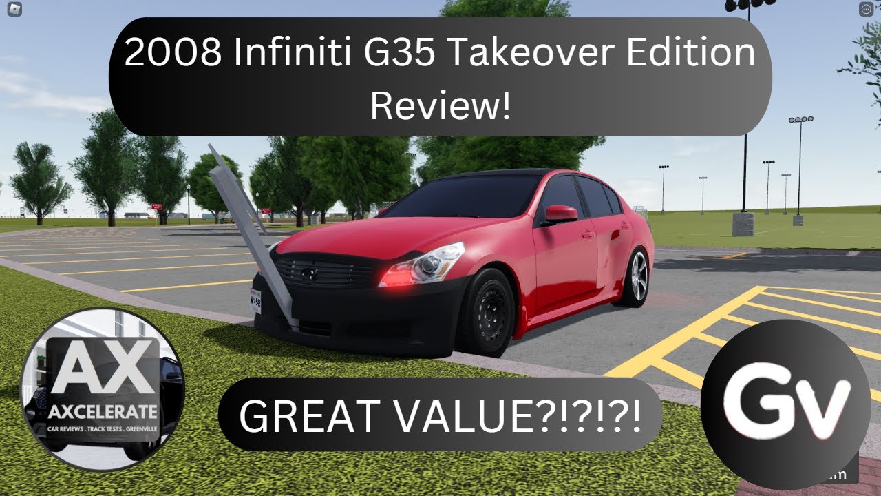 2008 Infiniti G35 Takeover Edition Review! | Greenville, Roblox ...