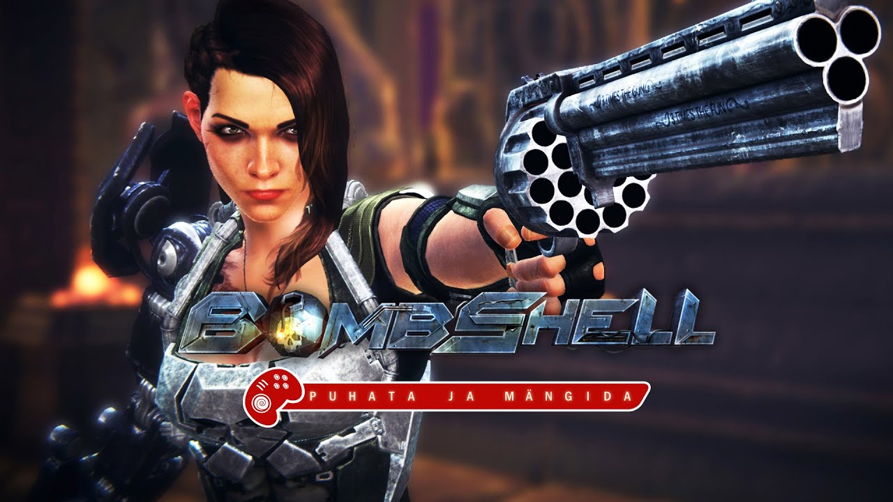 Puhata ja mängida: Bombshell (PC) - YouTube
