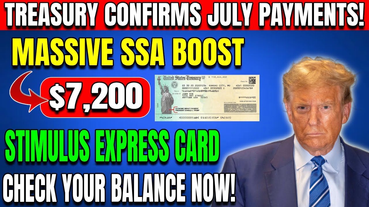 Treasury Releases $7,200 July Stimulus — Automatic Direct Express Card ...