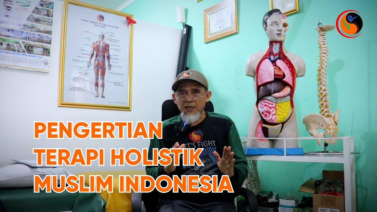 Pengertian Terapi Holistik Muslim Indonesia (THMI) - YouTube