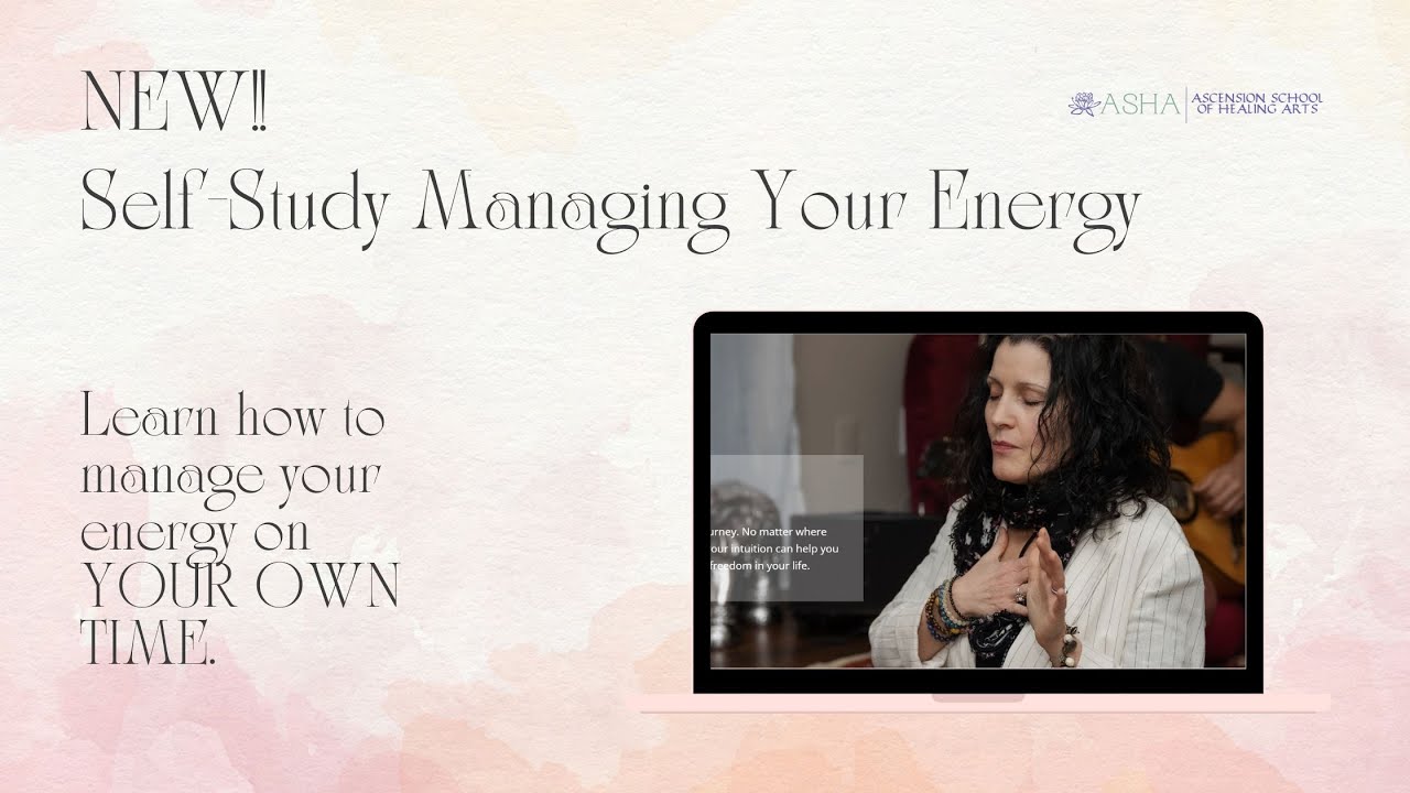 How Can a Self-Study Energy Management Course Transform Your Healing ...