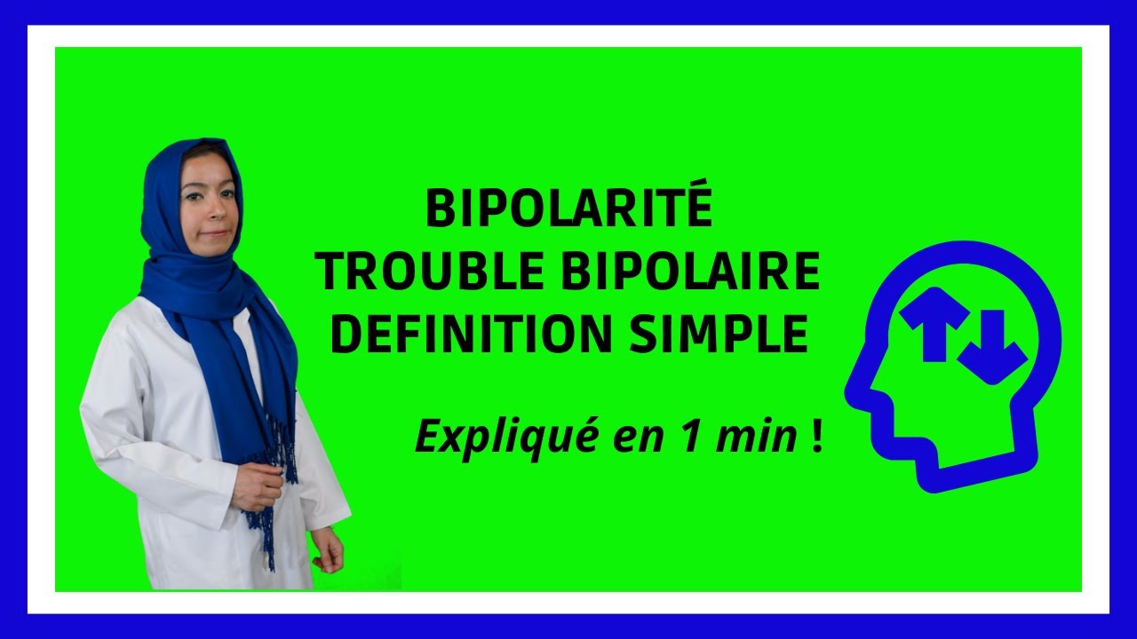 Bipolaire, Bipolarité : définition simple - YouTube