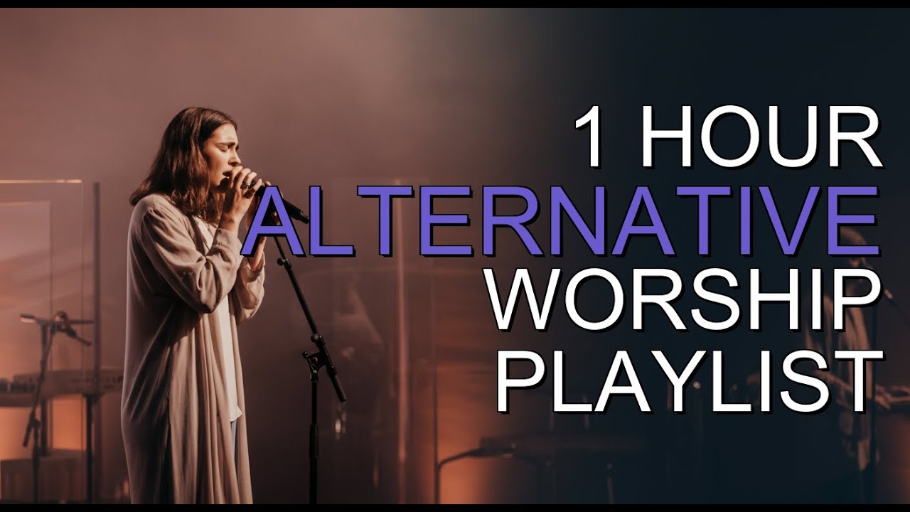 Beautiful Christian Alternative Worship Vol. 7 - YouTube