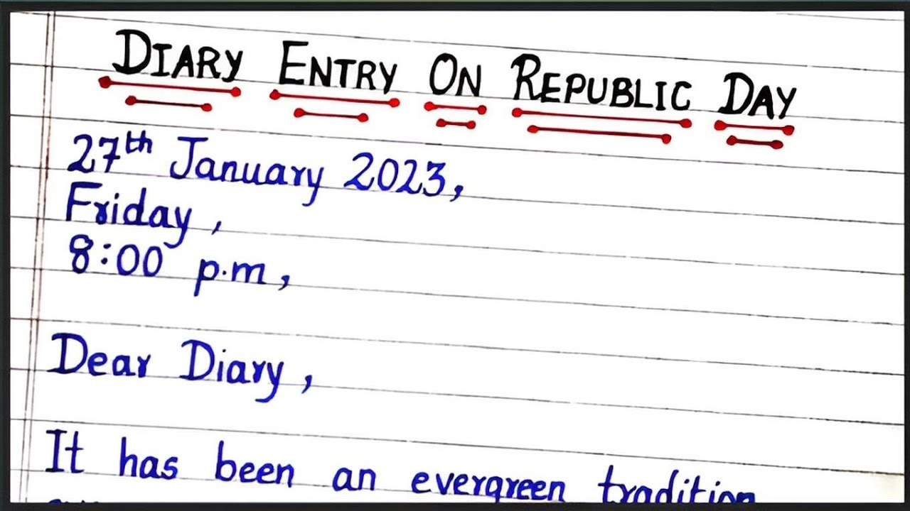REPUBLIC DAY DIARY ENTRY | Diary Entry Writing On Republic Day | 26th ...
