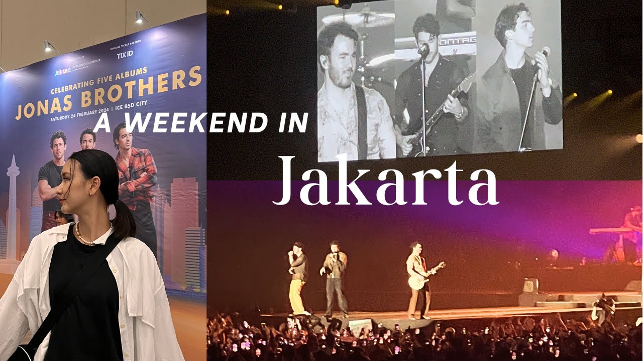 a weekend in jakarta vlog | get ready with me for jonas brothers ...