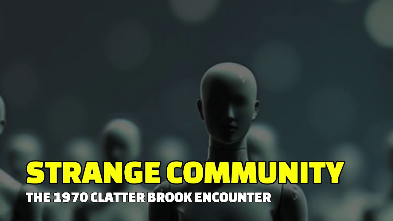 “Strange Community: The 1970 Clatter Brook Encounter” | Paranormal ...