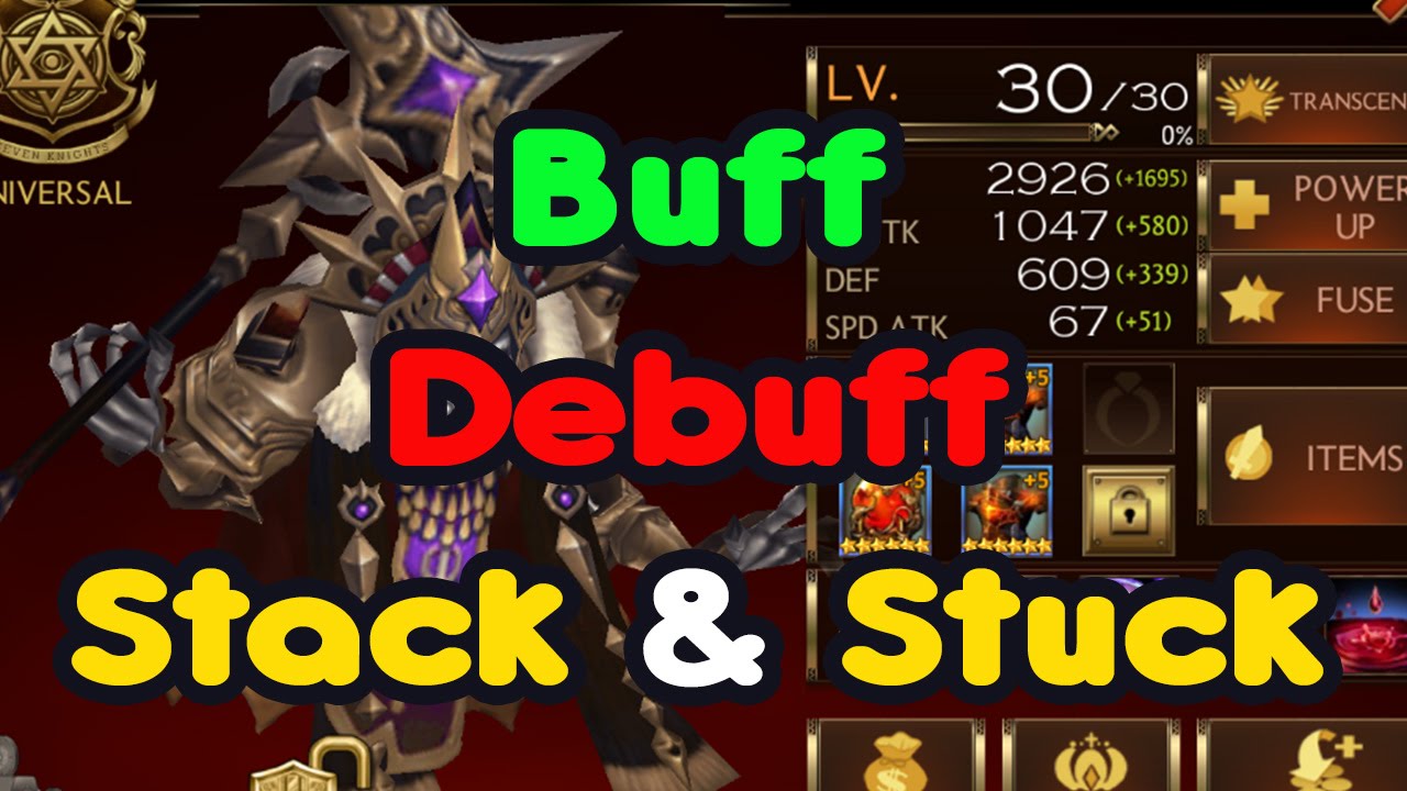 Seven Knights - Buff,Debuff, Stack, dan Stuck... - YouTube