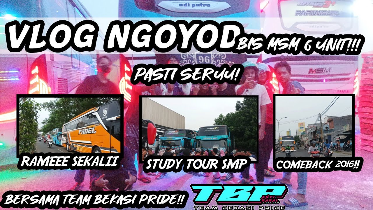 WAWWWW STUDY TOUR BARENG MSM‼️ STUDY TOUR SERASA TRIP MANIAA‼️ vlog ngoyod bis - YouTube