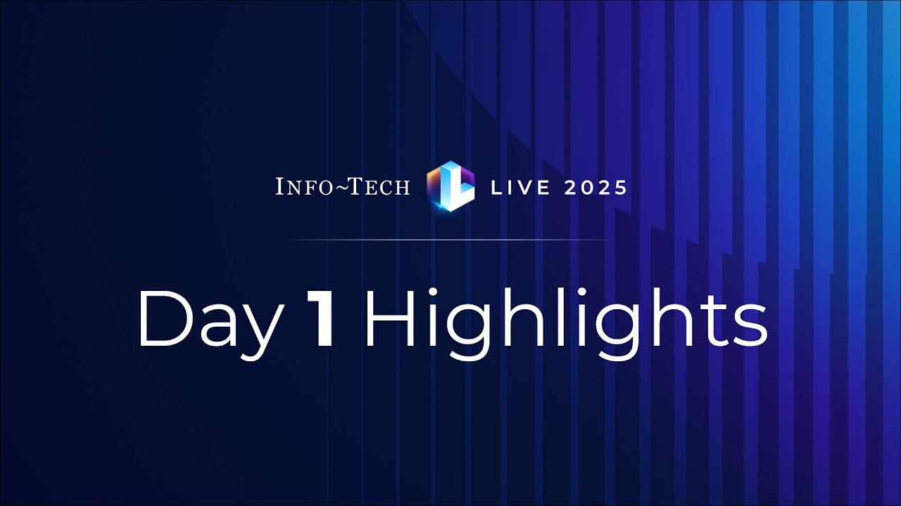 Info-Tech LIVE 2025 Day 1 Highlight - YouTube
