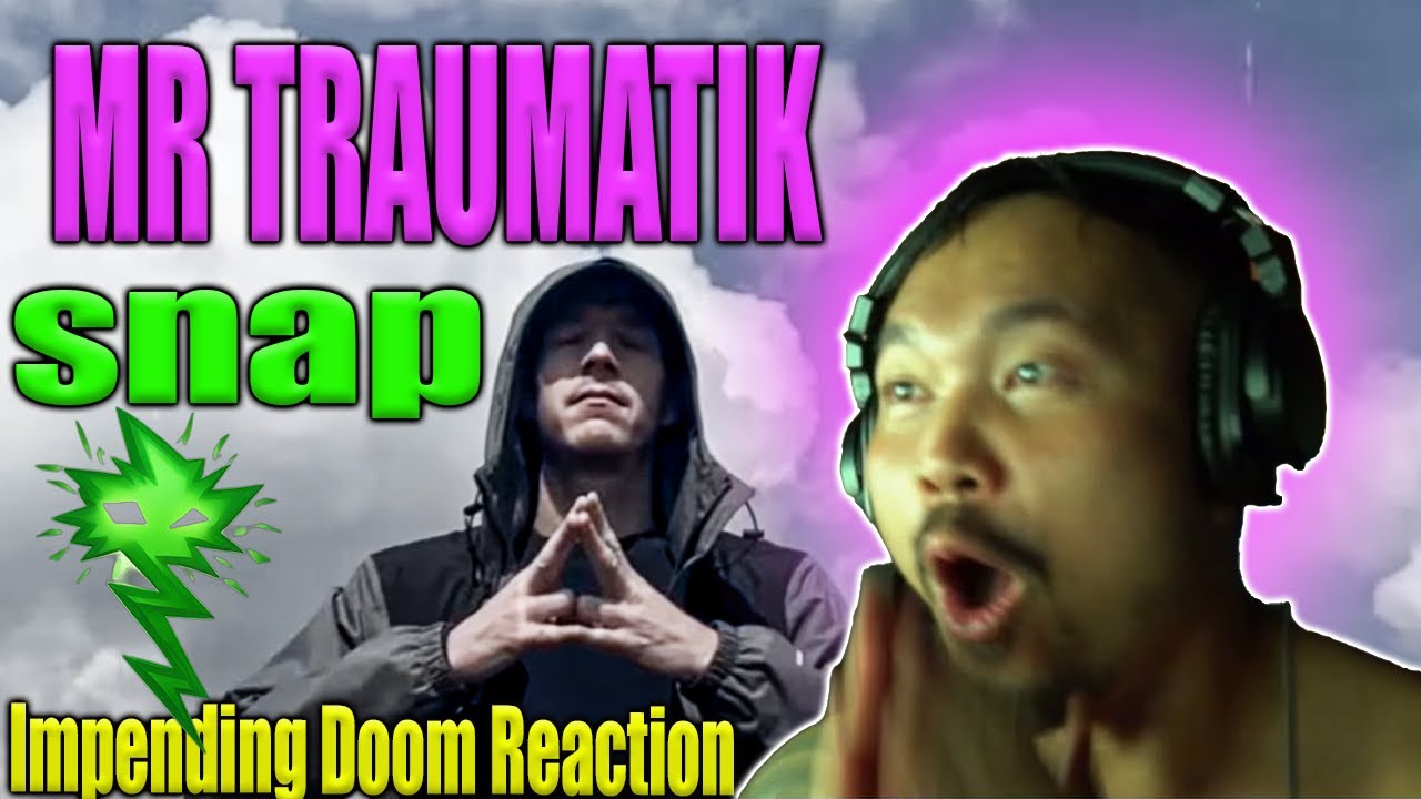MR TRAUMATIK | Impending Doom | REACTIONS - YouTube