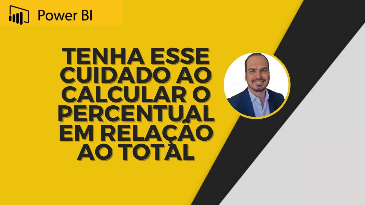 Tenha esse cuidado ao calcular o percentual em relação ao total. - YouTube