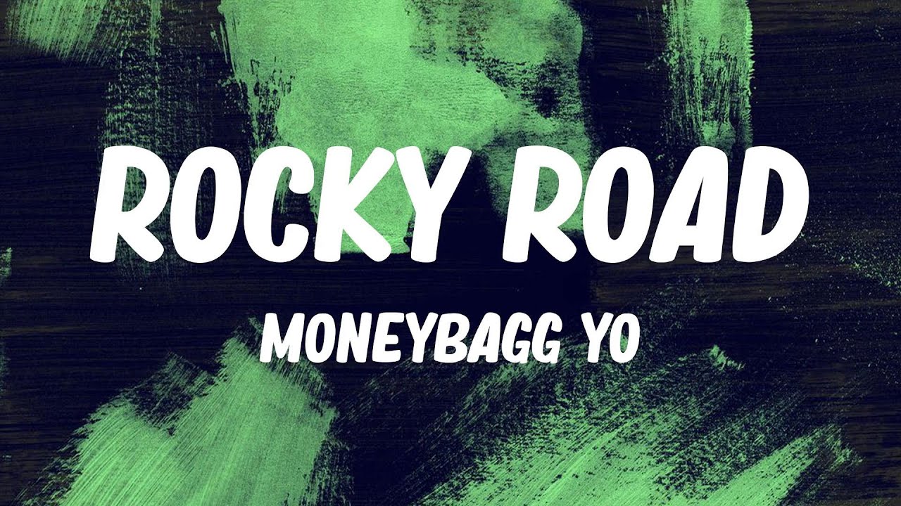 Moneybagg Yo - Rocky Road (Lyrics) - YouTube