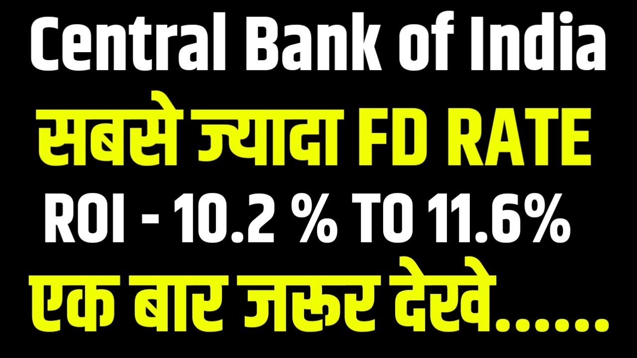 Central Bank Of India FD Interest Rates 2025 | Central Bank Of India FD ...