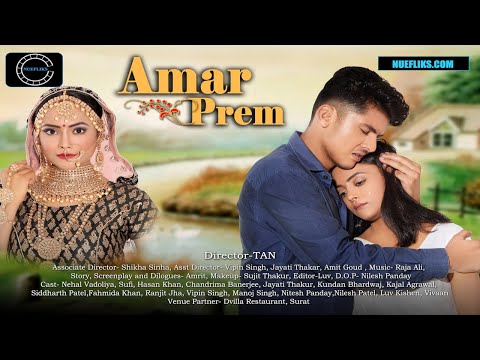 AMAR PREM Feature film TRAILER Starring #NehalVadoliya #ChandrimaBanerjee