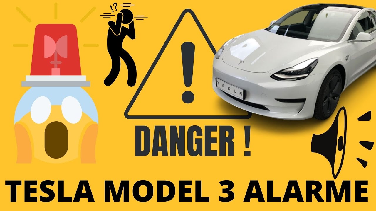 TESLA MODEL 3 / ALARME = DANGER - YouTube