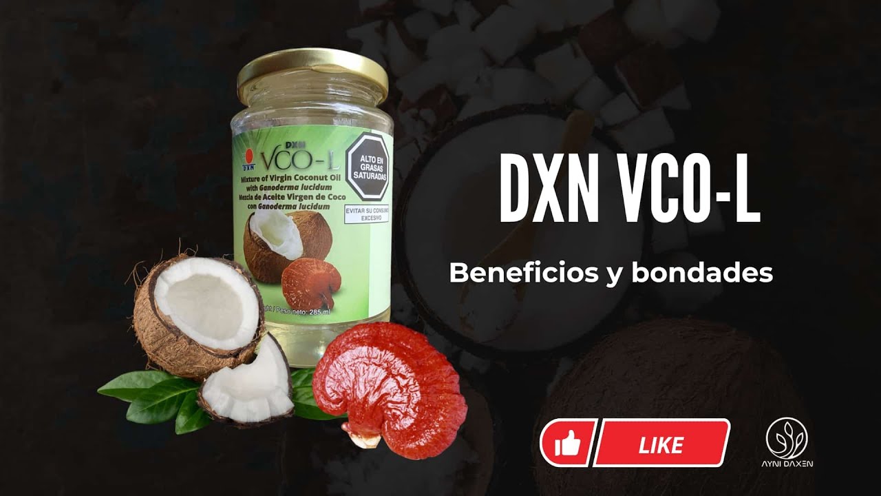 Aceite de Coco de DXN | DXN VCO-L | Beneficios y ventajas del aceite de ...