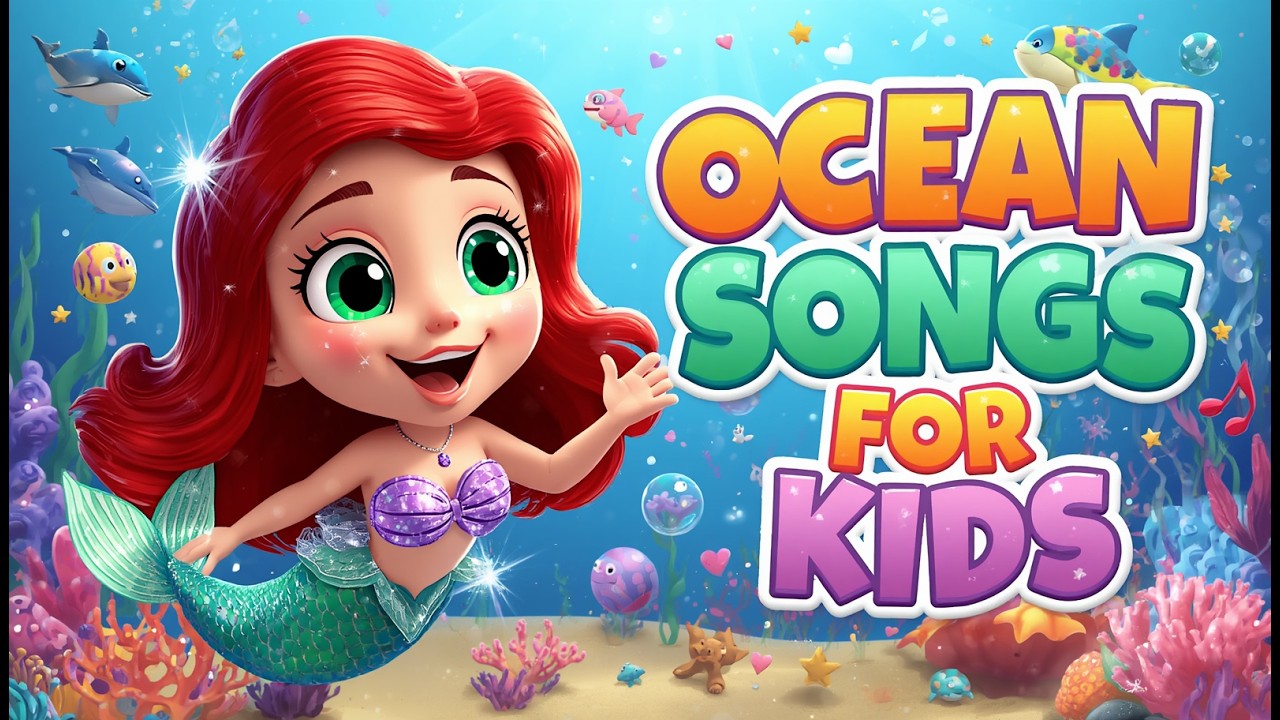 🎵 Ocean Songs for Kids – Sing, Dance & Relax | 30 Min Fun with the ...