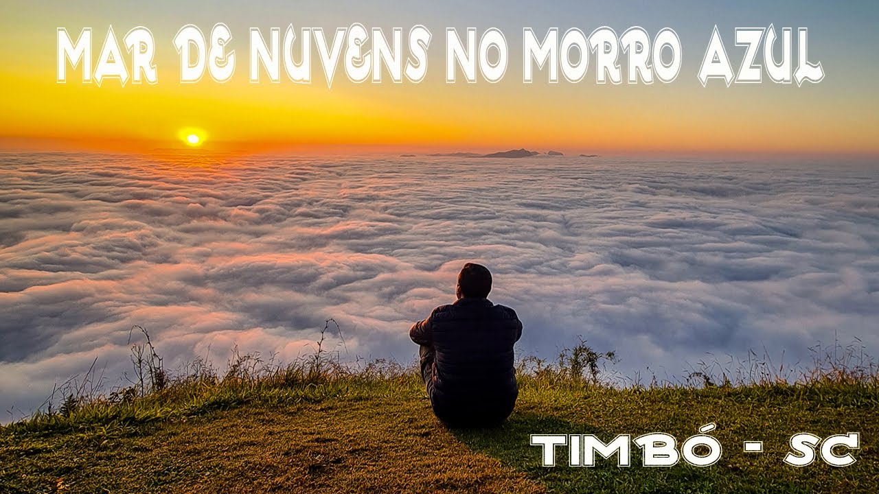 [TIMELAPSE] Nascer do Sol E um Magnífico Mar de Nuvens no Morro Azul em ...