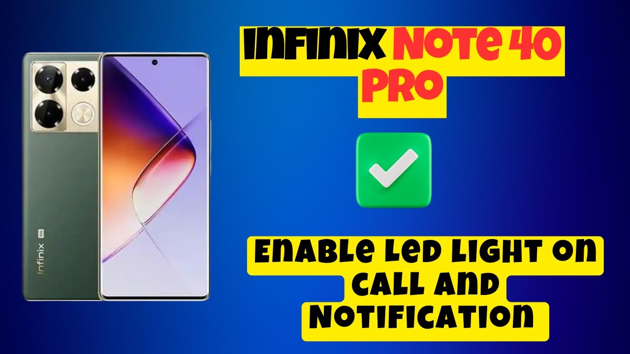 Enable Led light on call and Notification infinix Note 40 Pro || Turn ...