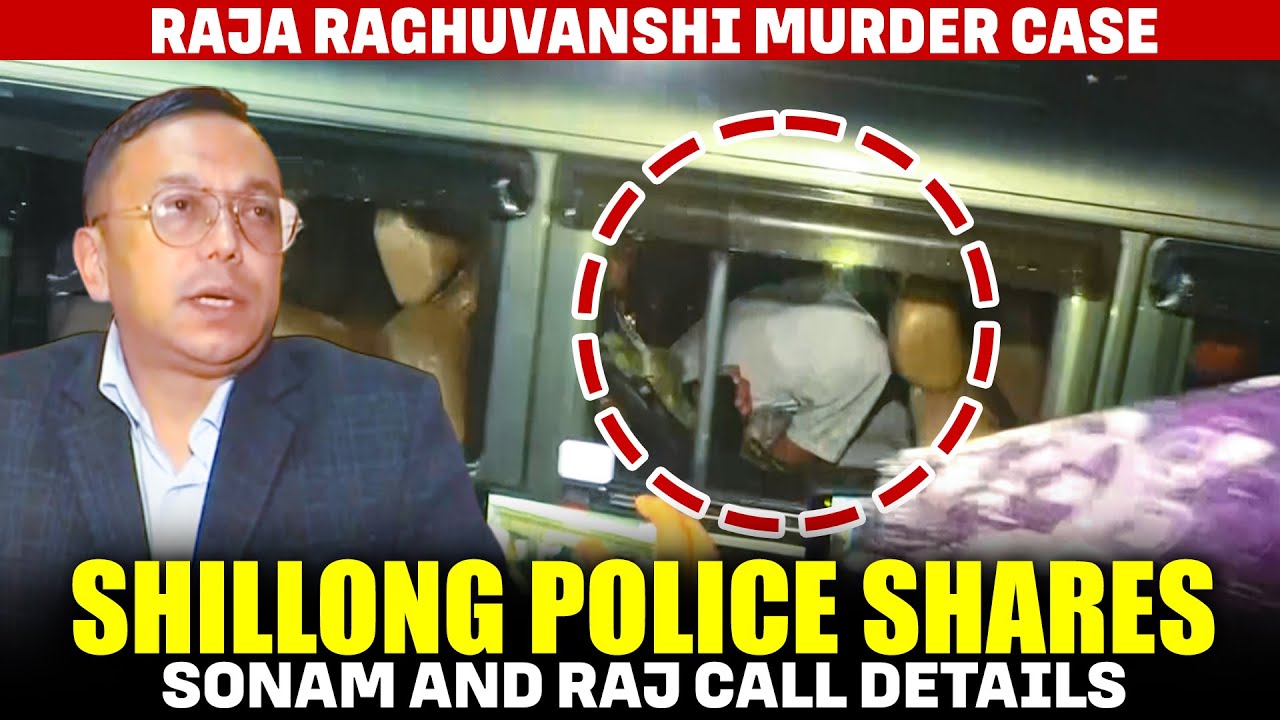 Raja Raghuvanshi Murder Case |East Khasi Hills SP Vivek Syiem Press ...