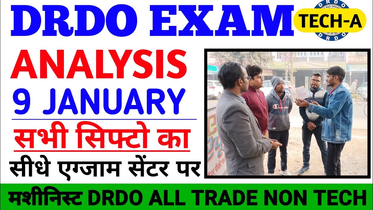 DRDO 9 JANUARY SHIFT 1/2 EXAM Review | MACHINIST | NON TECH EXAM ...