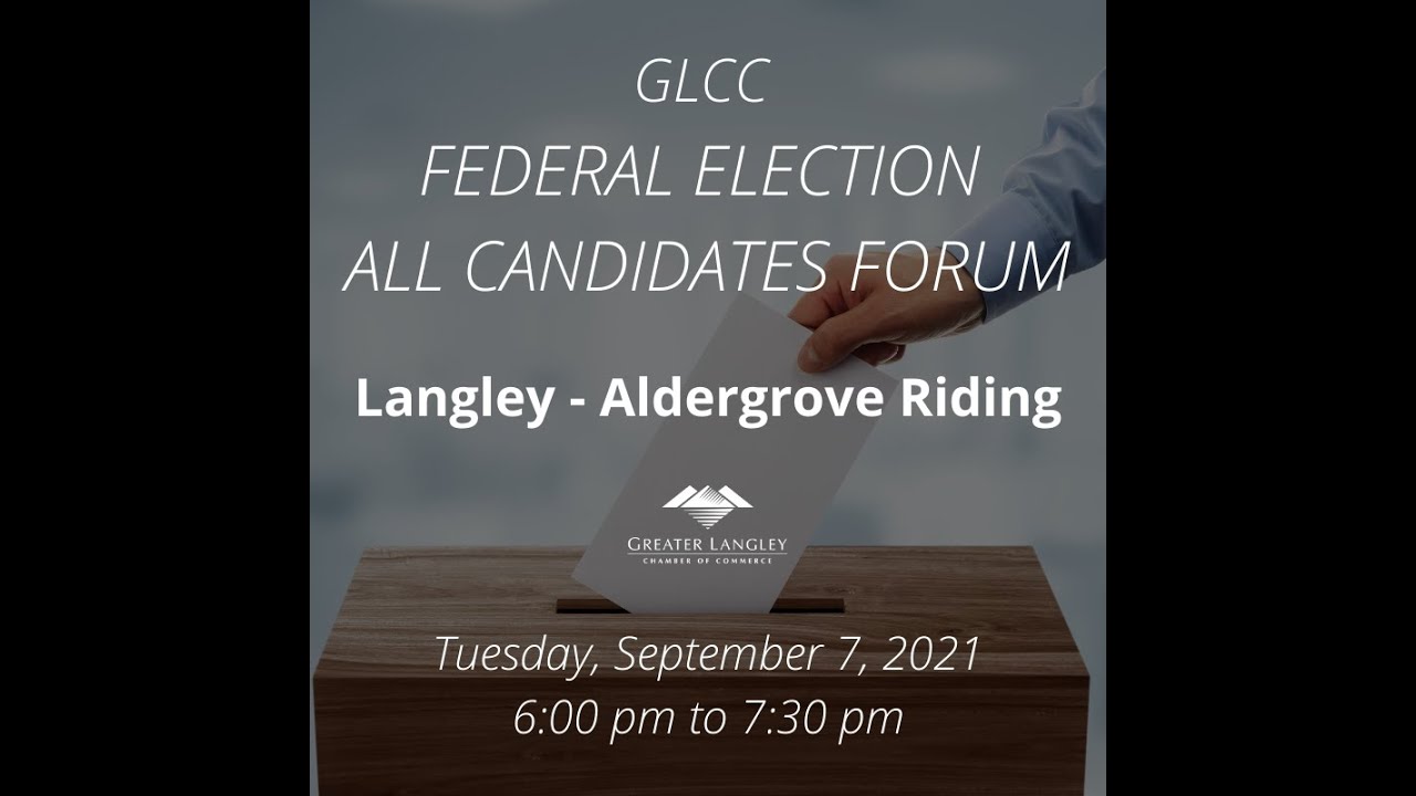 Virtual Federal All Candidates Meeting (Langley-Aldergrove Riding ...