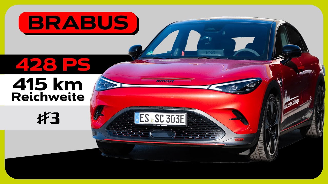 smart #3 BRABUS - Premium trifft 428 PS unter 40.000€ - 2025 Design ...