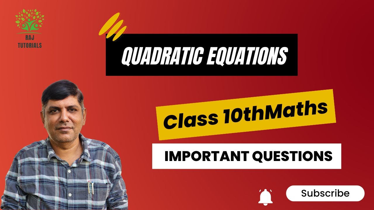 IMPORTANT QUESTIONS QUADRATIC EQUATIONS | PART 3 - YouTube