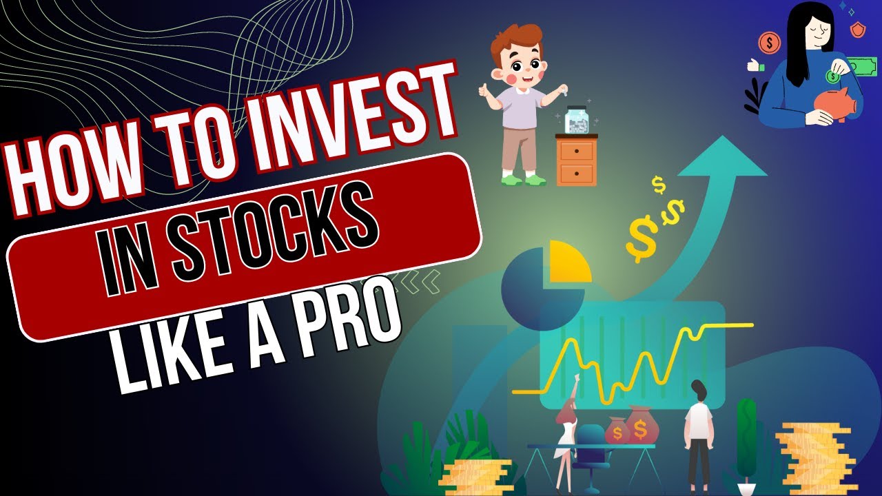 How To Invest In Stocks Like A Pro - A Beginner's Guide - YouTube