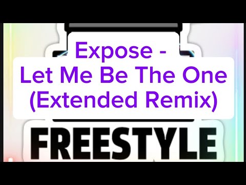 Expose - Let Me Be The One (Extended Remix) - YouTube