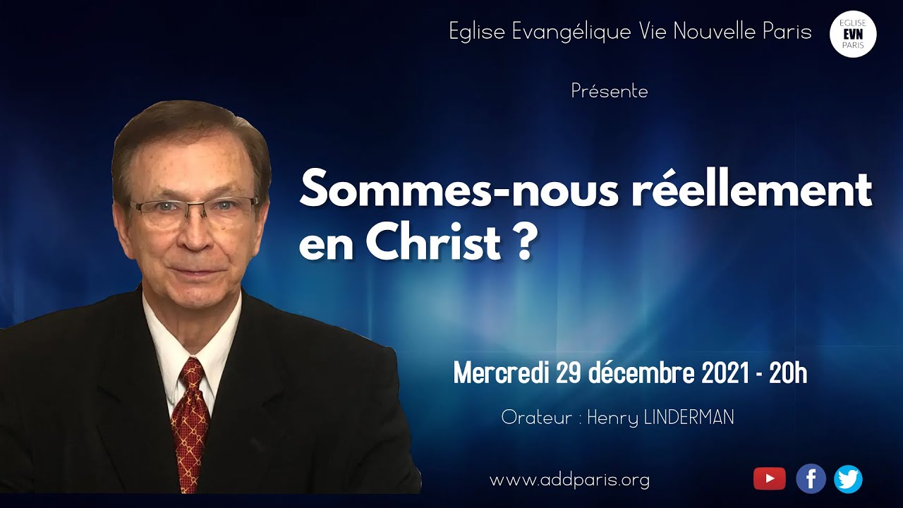Sommes nous réellement en Christ ? - Pasteur Henry LINDERMAN - YouTube