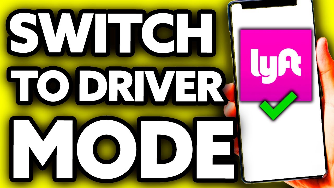 How To Switch To Driver Mode on Lyft App (Quick and Easy!) - YouTube