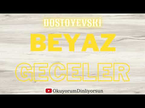 BEYAZ GECELER DOSTOYEVSKİ  TEK PARÇA