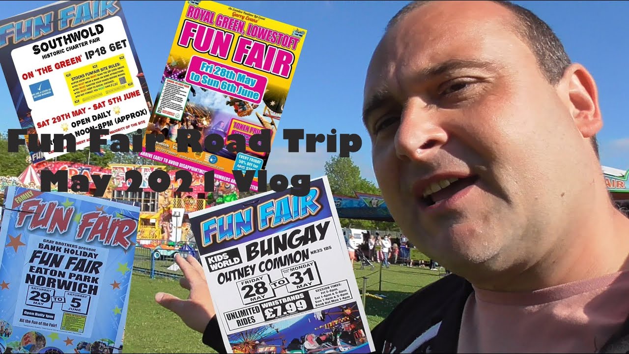 Fun Fair Road Trip May 2021 Vlog - YouTube