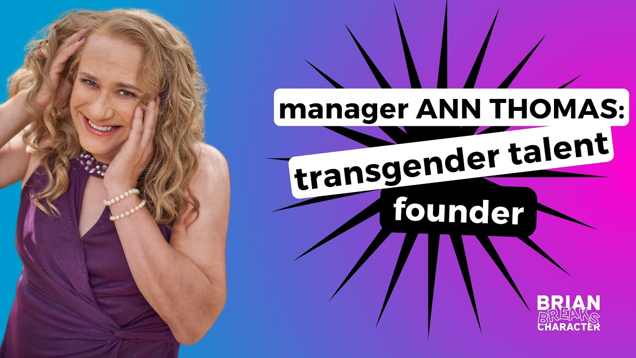 Ep. 114 - Manager Ann Thomas: Transgender Talent Founder - YouTube