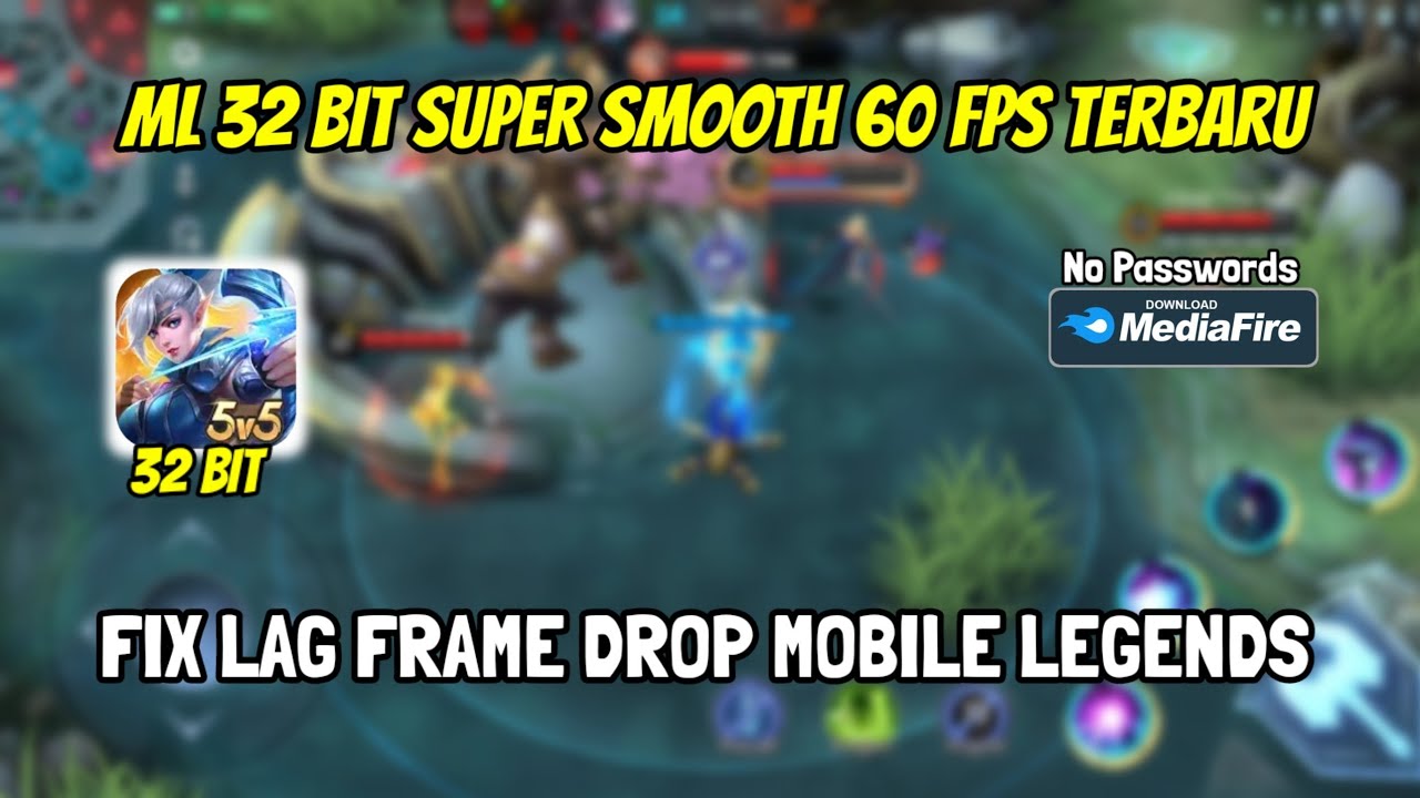 ML 32 BIT TERBARU 2023, SUPER SMOOTH 60 FPS | FIX LAG FRAME DROP MOBILE ...