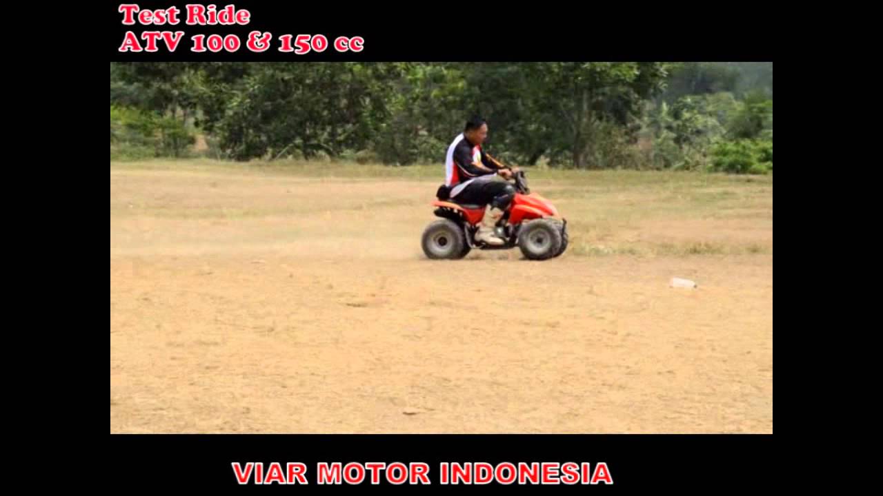 Test Ride ATV 100 & 150 cc Viar Motor Indonesia - YouTube