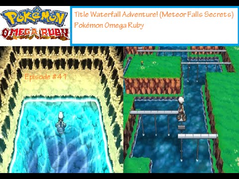 Title Waterfall Adventure! (Meteor Fall Secrets) Pokémon Omega Ruby ...