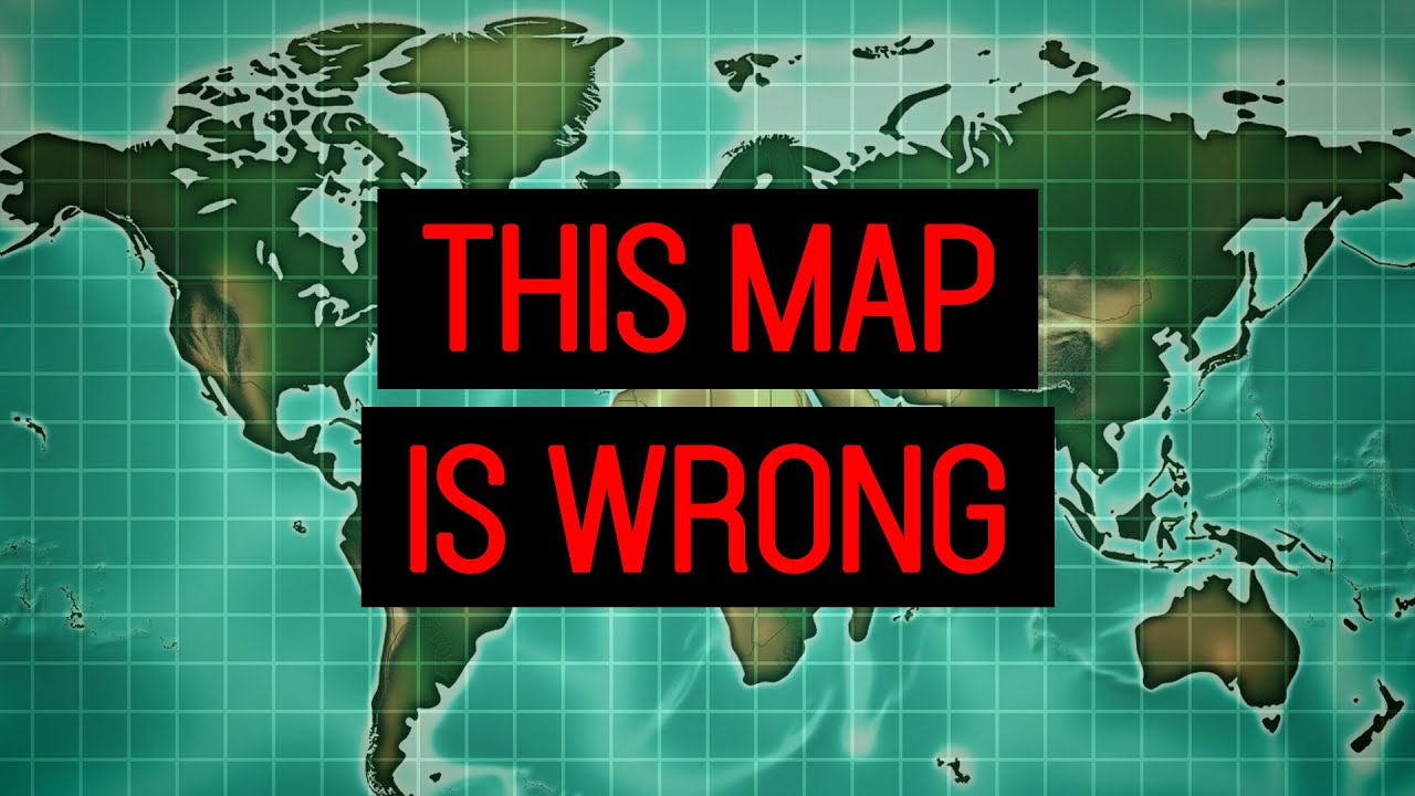 Maps Are Lying To You And Here's Why? - YouTube