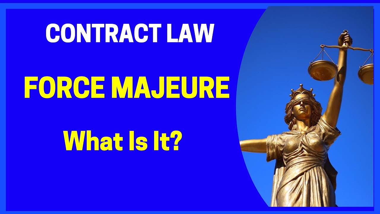 CONTRACT LAW - What Is FORCE MAJEURE? - YouTube